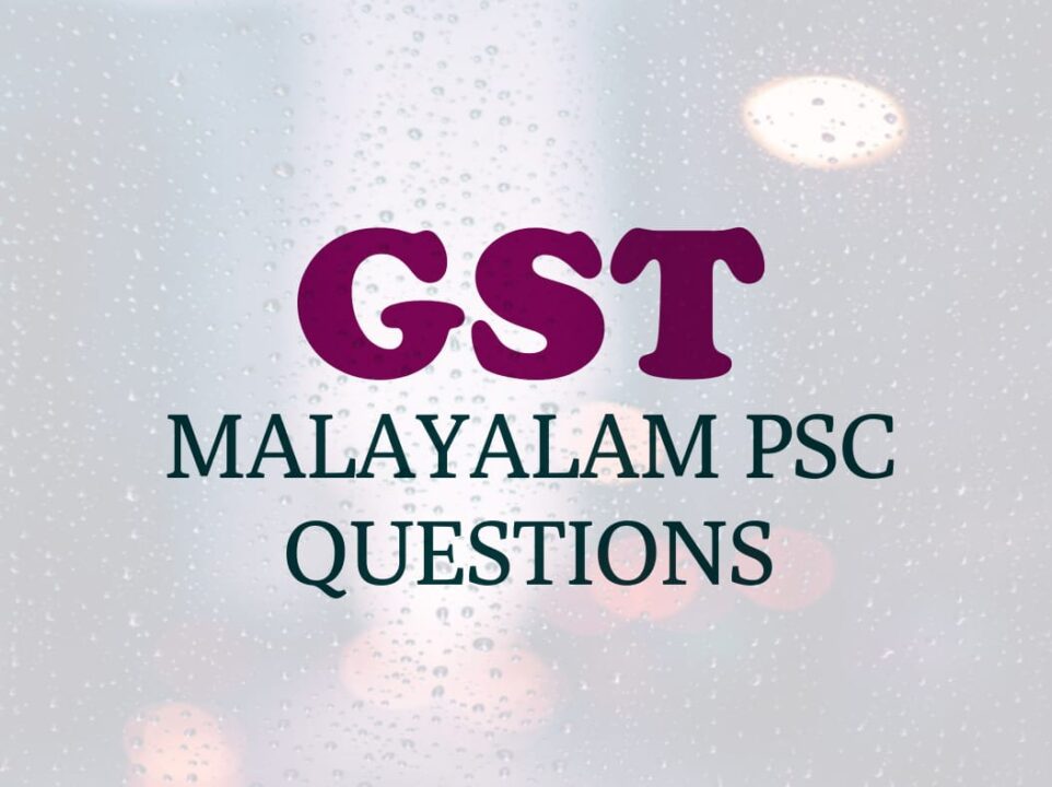 GST Malayalam PSC Questions - PDF Download GST Notes PSC Exam