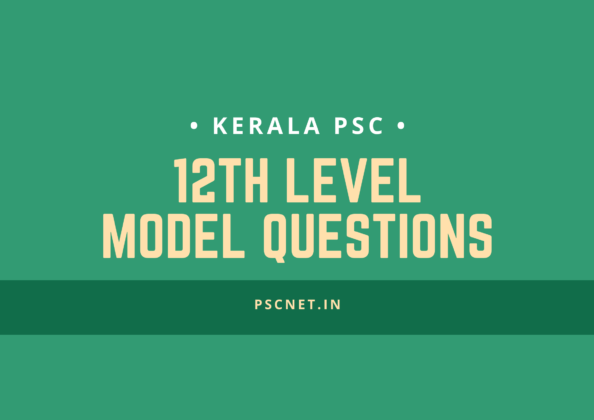 Kerala PSC 12th Level Preliminary Exam Model Questions - 2025